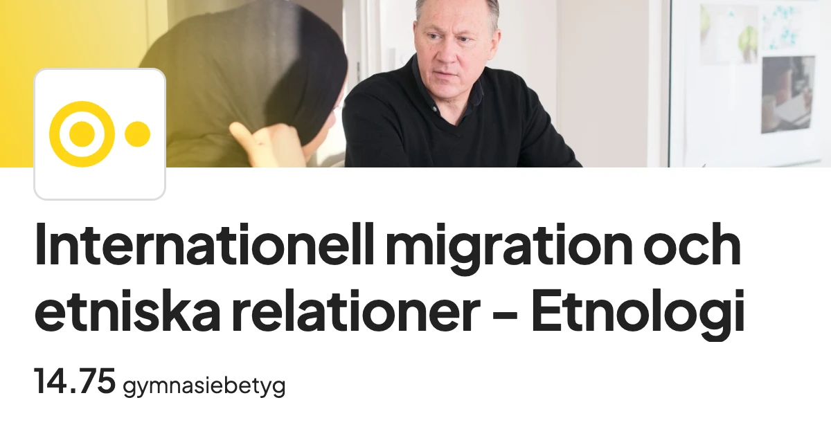 Internationell migration och etniska relationer - Etnologi Södertörn ...