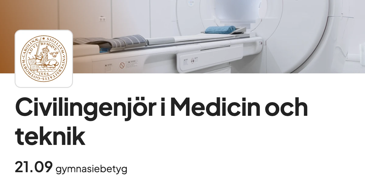 Civilingenjör i Medicin och teknik LTH - Antagningspoäng